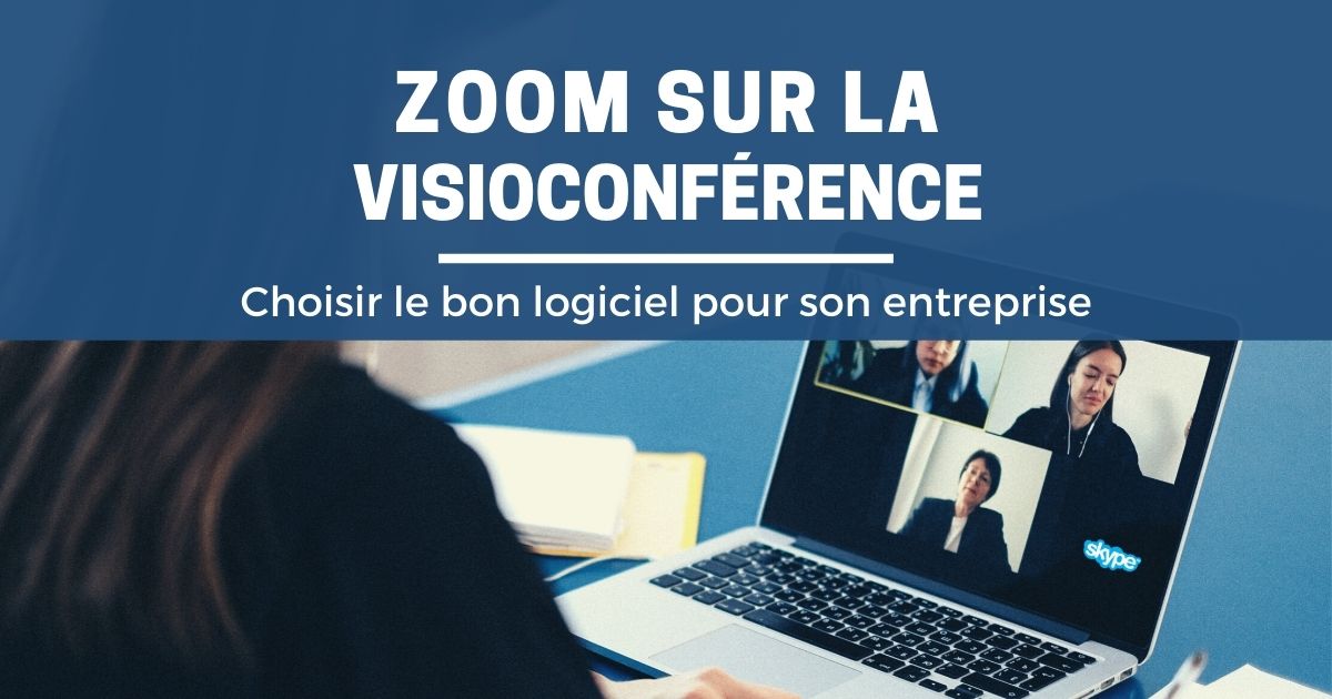 Zoom sur la visioconférence - Dynamic Marketing